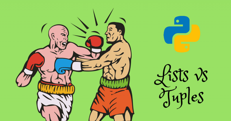 Python The Difference Between Lists And Tuples Afternerd