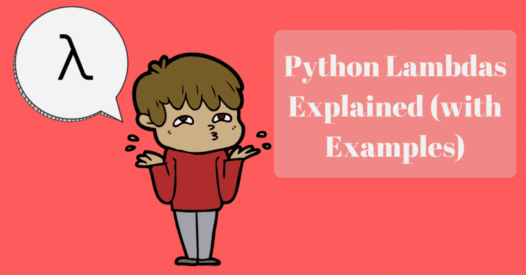 Python Lambdas Explained (With Examples) - Afternerd